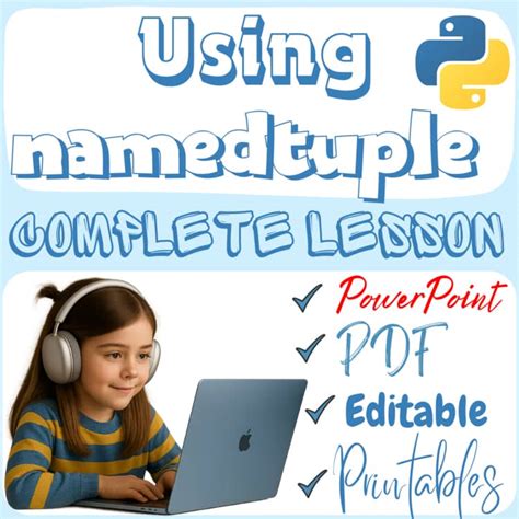 when to use the namedtuple data structure in python coding lessons