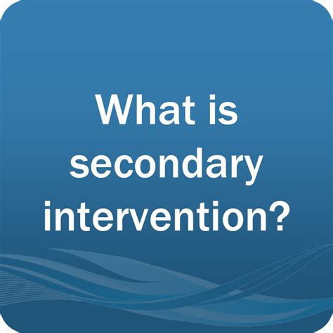 What Is Secondary Intervention Tidal Training