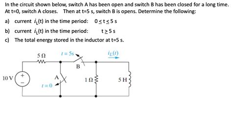 Solved In The Circuit Shown Below Switch A Has Been Open Chegg