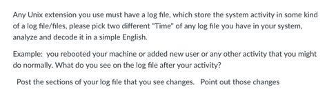 Solved Any Unix Extension You Use Must Have A Log File