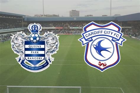 Queens Park Rangers Vs Cardiff City Team News Predicted Lineups Key