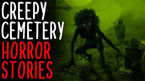 Creepy Cemetery True Horror Stories Horrorstories Scarystories Youtube