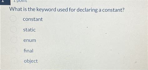 solved what is the keyword used for declaring a