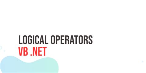 VB NET Logical Operators