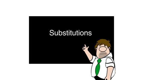 Substitutions Youtube
