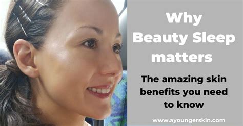 Why Beauty Sleep Matters The Sleep Benefits That Prevent Aging A