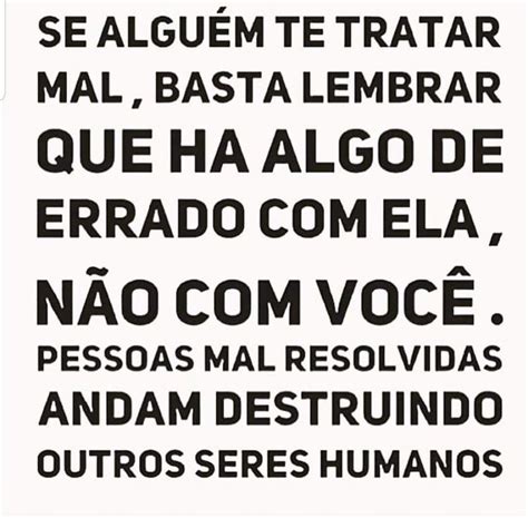 Pessoas Mal Resolvidas Frases Inspiracionais Citações Poderosas