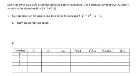 Solved Solve The Given Equations Using The Indicated Chegg