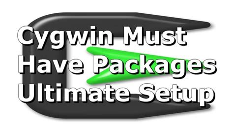 Cygwin Must Have Packages Ultimate Setup For Any Updates To The Cygwin Ultimate Setup I Ll Add