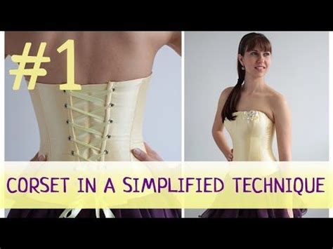 Corset In A Simplified Technique 3 How To Make A Corset YouTube How To Make A Corset Diy