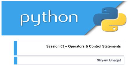 Python Basics Session 3 Operators And Control Statements