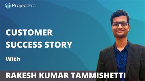 Rajlakshmi Nair On Linkedin Customer Success Story Rakesh Kumar Tammishetti