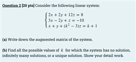 Solved Question Pts Consider The Following Linear Chegg