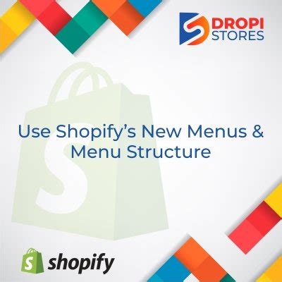 Use Shopify New Menus Menu Structure Dropistores