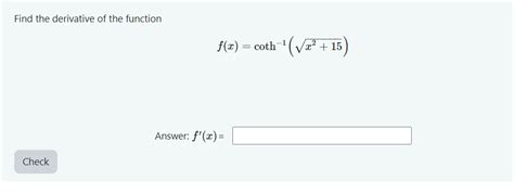 Solved Find The Derivative Of The Chegg