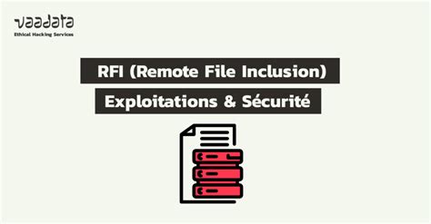 Remote File Inclusion RFI exploitations et sécurité