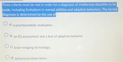 [answered] Three Criteria Must Be Met In Order For A Diagnosis Of Kunduz