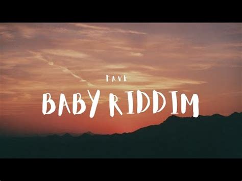 Fave Baby Riddim Lyrics Youtube