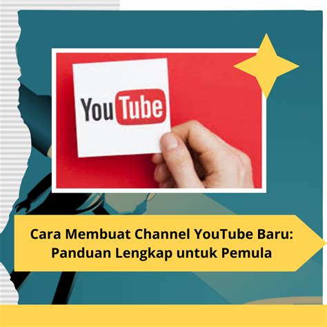 Cara Membuat Channel YouTube Baru: Panduan Lengkap untuk Pemula ...