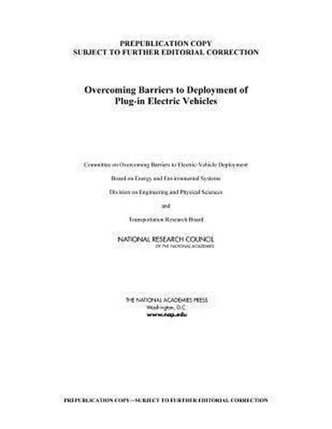 Overcoming Barriers To Deployment Of Plug In Electric Vehicles 9780309372176
