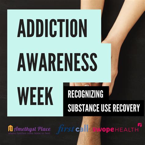 Addiction Awareness Week Recognizing Substance Use Recovery United