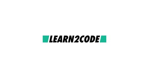 Learn 2 Code Learn To Code T Shirt Teepublic