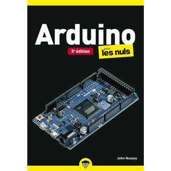 Pour Les Nuls Arduino E Poche Pour Les Nuls John Nussey Denis