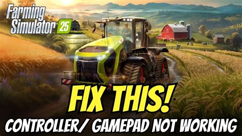 Fix Controllergamepad Not Working In Farming Simulator 25 On Pc Youtube