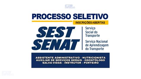 Sest Senat Anuncia Processo Seletivo Para O Mês De Dezembro Com Vagas