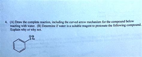 Solved A Draw The Complete Reaction Including The Curved Arrow