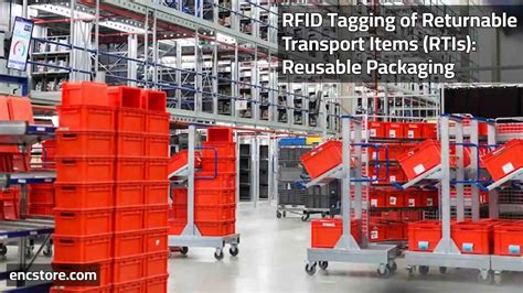Rfid Tagging Of Returnable Transport Items Rtis Reusable Packaging