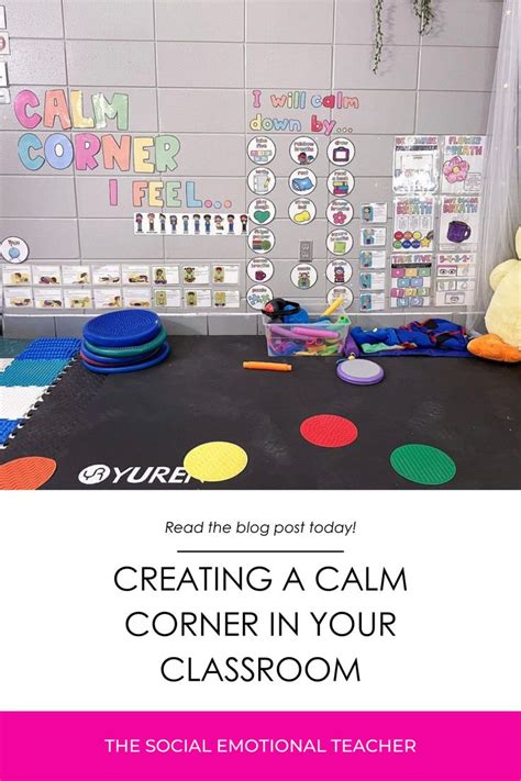 Effectively Implement A Calm Corner In Your Classroom In 6 Steps The