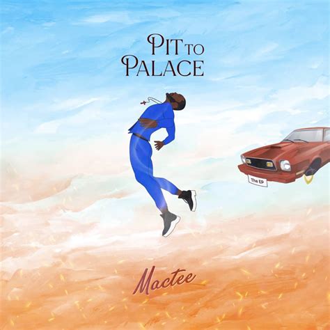 Mactee Pit To Palace Ep Southjamz
