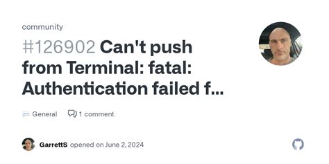 can t push from terminal fatal authentication failed for · community