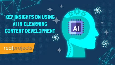 Key Insights On Using Ai In Elearning Content Development Real Projects