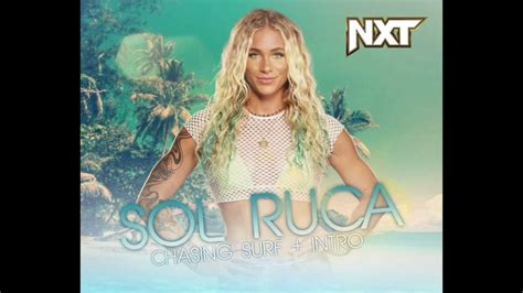 Sol Ruca Chasing Surf W Intro” Entrance Theme