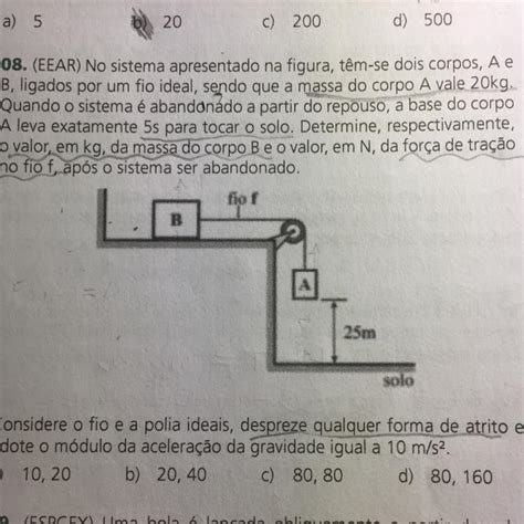 No Sistema Apresentado Na Figura Têm Se Dois Corpos A E B Ligados