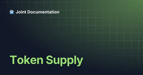 Token Supply Joint Documentation