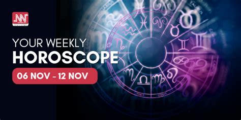 Weekly Horoscope November To November How Is This Upcoming Week Looking For You