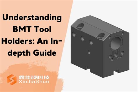 Basics Of Bmt Tool Holder An In Depth Guide Toolholdernow