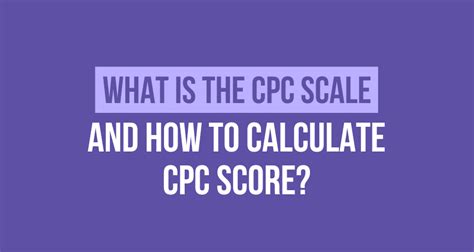 What Is The Cpc Scale And How To Calculate Cpc Score Virtual Valley