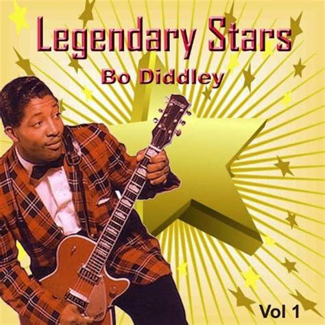 Legendary Stars Bo Diddley Vol 1 By Bo Diddley On Amazon Music