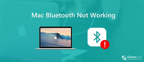 Bluetooth Not Working Get 6 Ways To Troubleshoot Mac Bluetooth Issues
