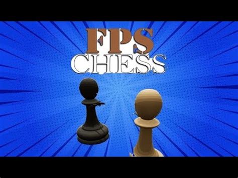 Fps Chess Funny Moments Chess With Guns Youtube