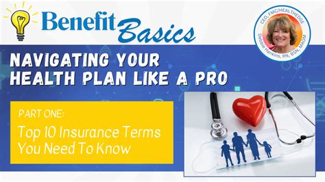 Benefit Basics Navigating Your Health Plan Like A Pro Part 1 Top 10