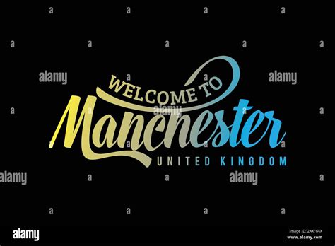 Welcome To Manchester Word Text Creative Font Design Illustration