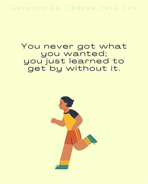 Best Everything I Never Told You Quotes From Books