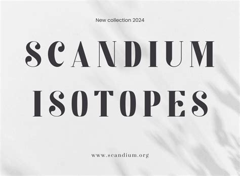 Scandium Isotopes List And Properties Scandium