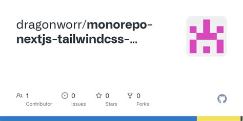 Github Dragonworrmonorepo Nextjs Tailwindcss Template
