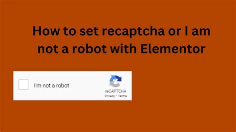 How to set recaptcha or I am not a robot with Elementor - YouTube